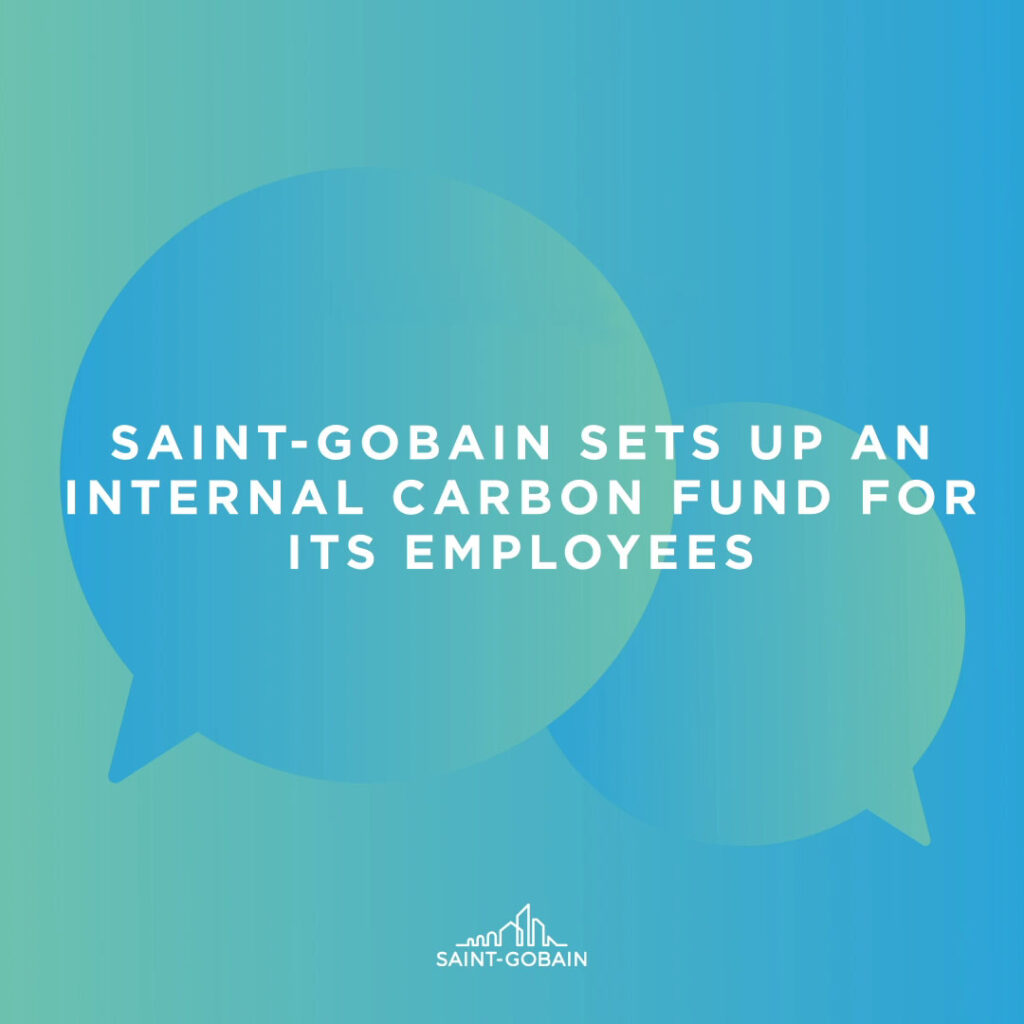 SAINT-GOBAIN SETS UP AN INTERNAL CARBON FUND FOR ITS EMPLOYEES - SEAM ...
